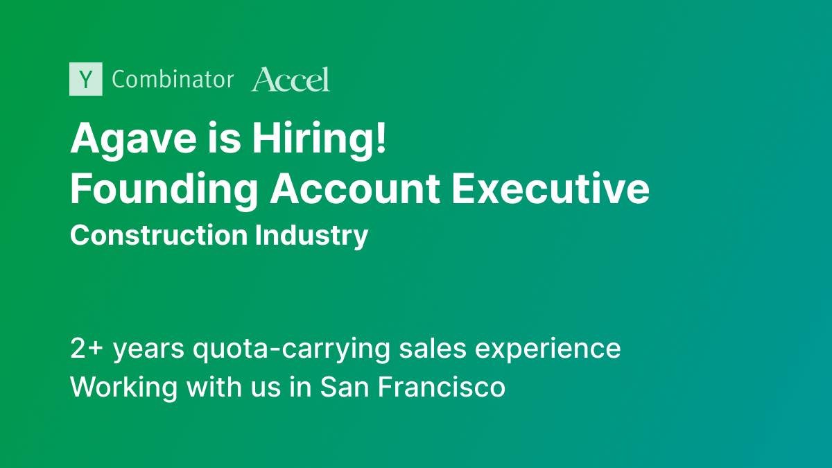 Account Executive In Person Remote Optional At Agave Y Combinator